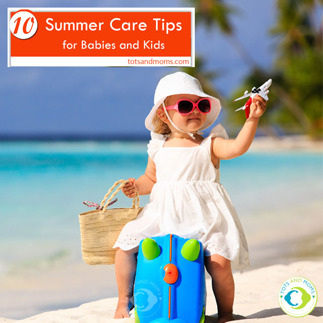 10 Summer Care Tips for babies and kids
